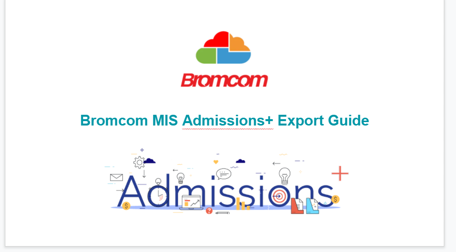 Bromcom MIS Admissions+ Export Guide (1min) + PDF Guide